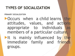 LECT 4..SOCIALIZATION.ppt . | PPT