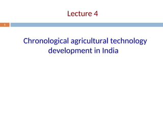 Agriculture history and development in india .ppt