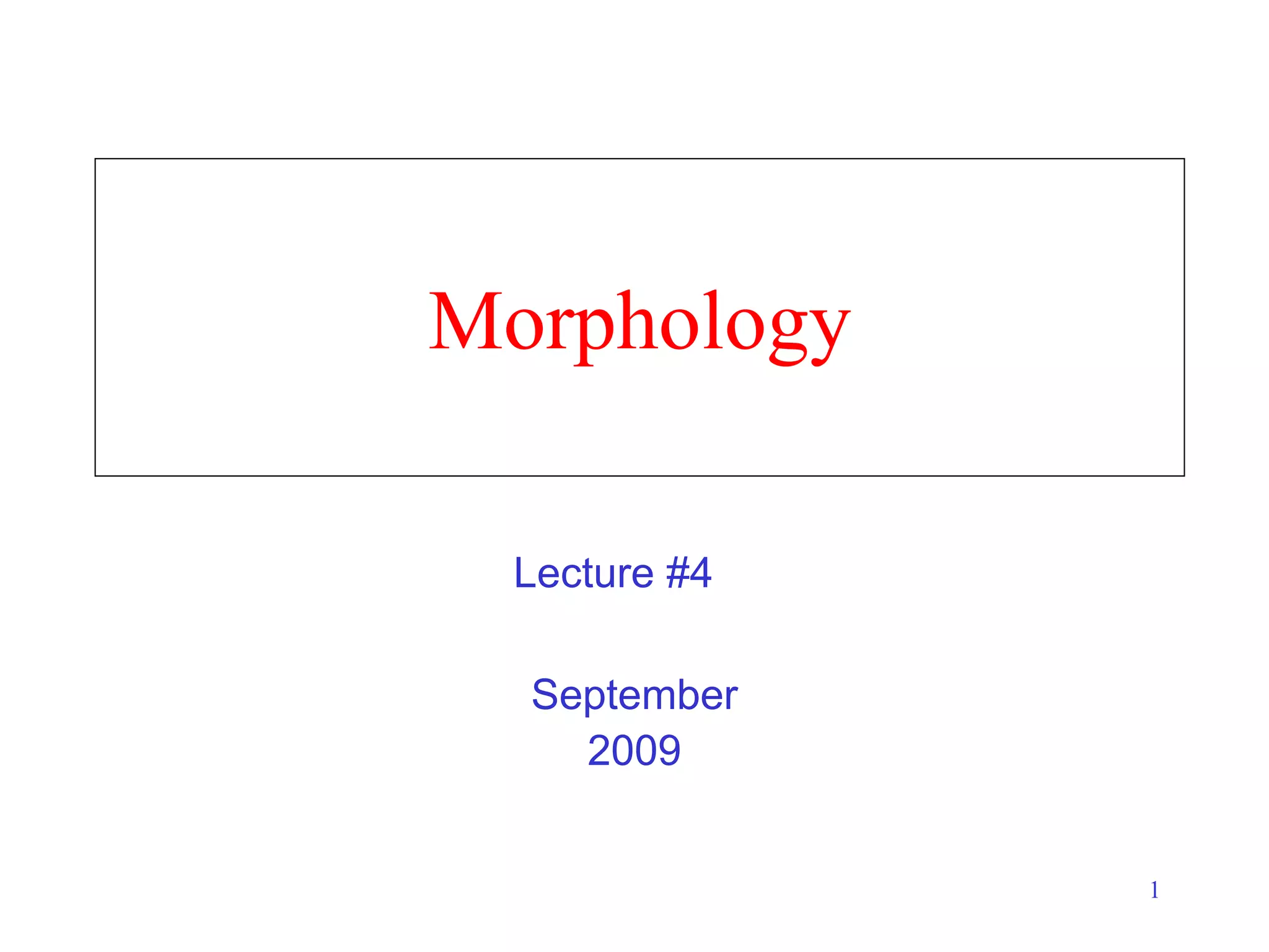 lect4-morphology.ppt