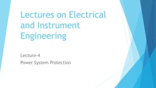 Lect 4 power system protection | PPT
