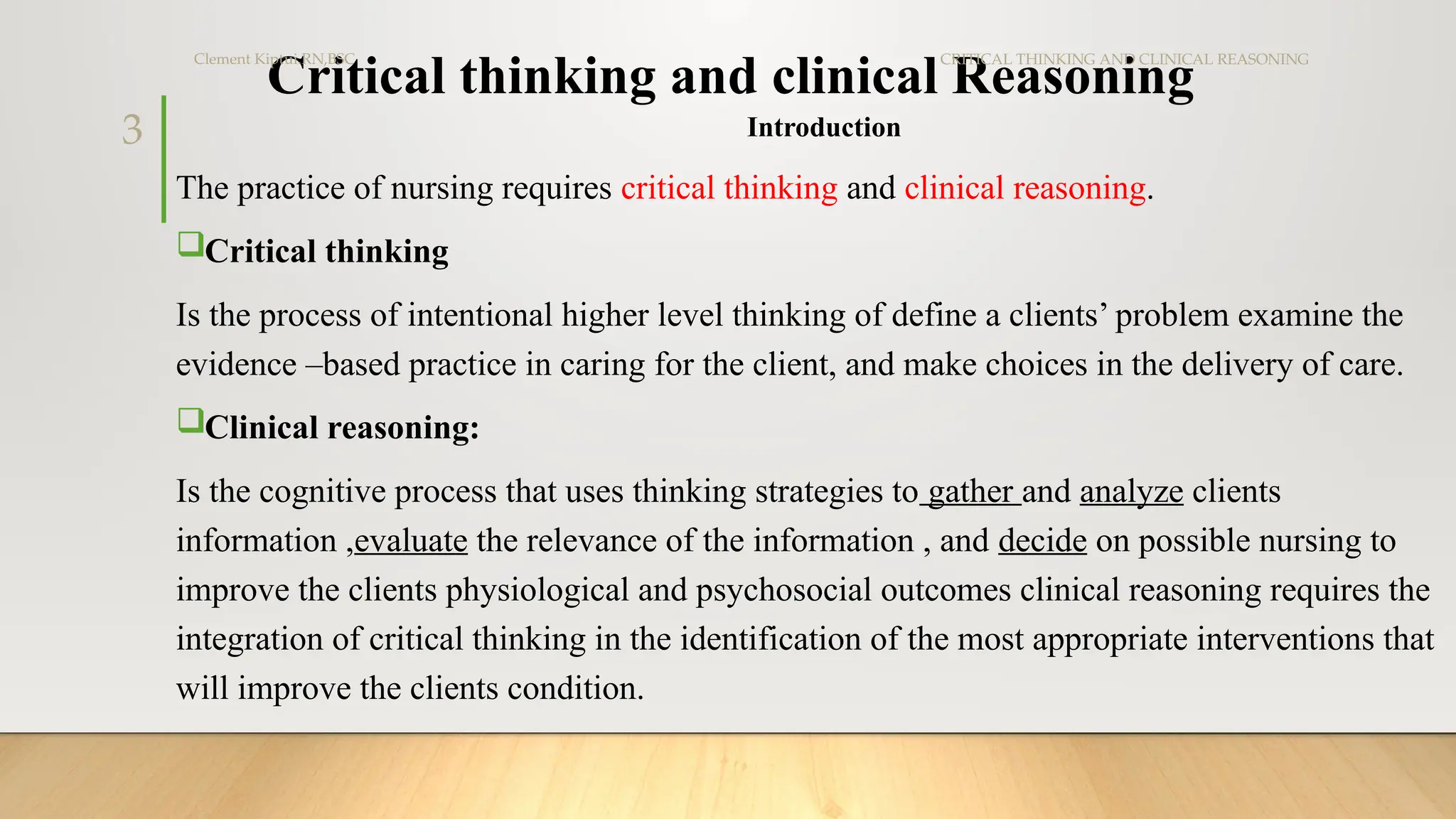 Lect 4;Criticial Thinking & Clinical Reasoning.pptx