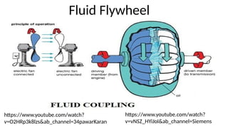 Lect 4 Unit 1 Drive Train Fluid Flywheel | PPTX