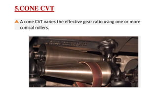 Lect 5 Unit 1 Drive Train CVT transmission system | PPT
