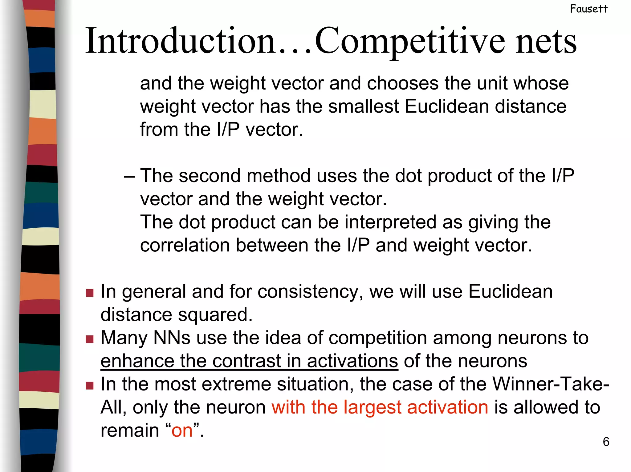 Artificial Neural Networks Lect7: Neural networks based on competition ...
