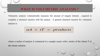 Lecture 9 Volumetric Analysis . chemistry | PPTX