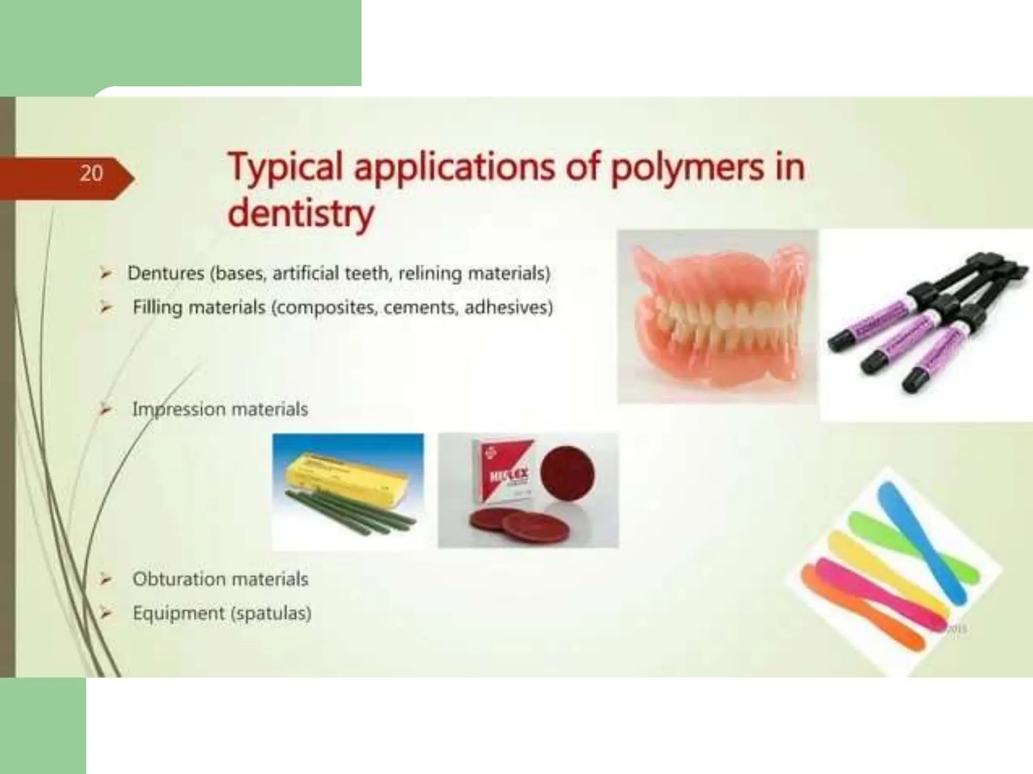 lect dental-polymers.ppt including heat and cold | PPT
