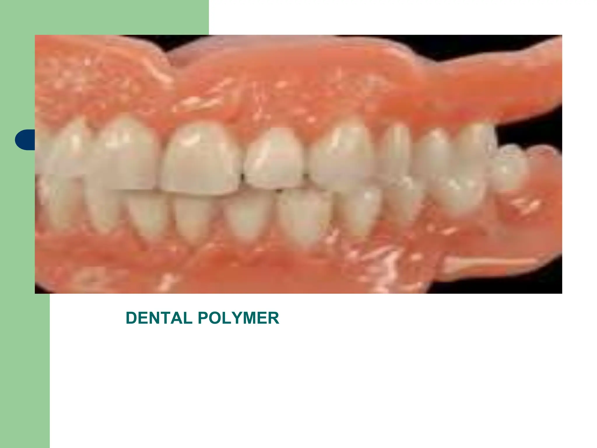 lect dental-polymers.ppt including heat and cold | PPT