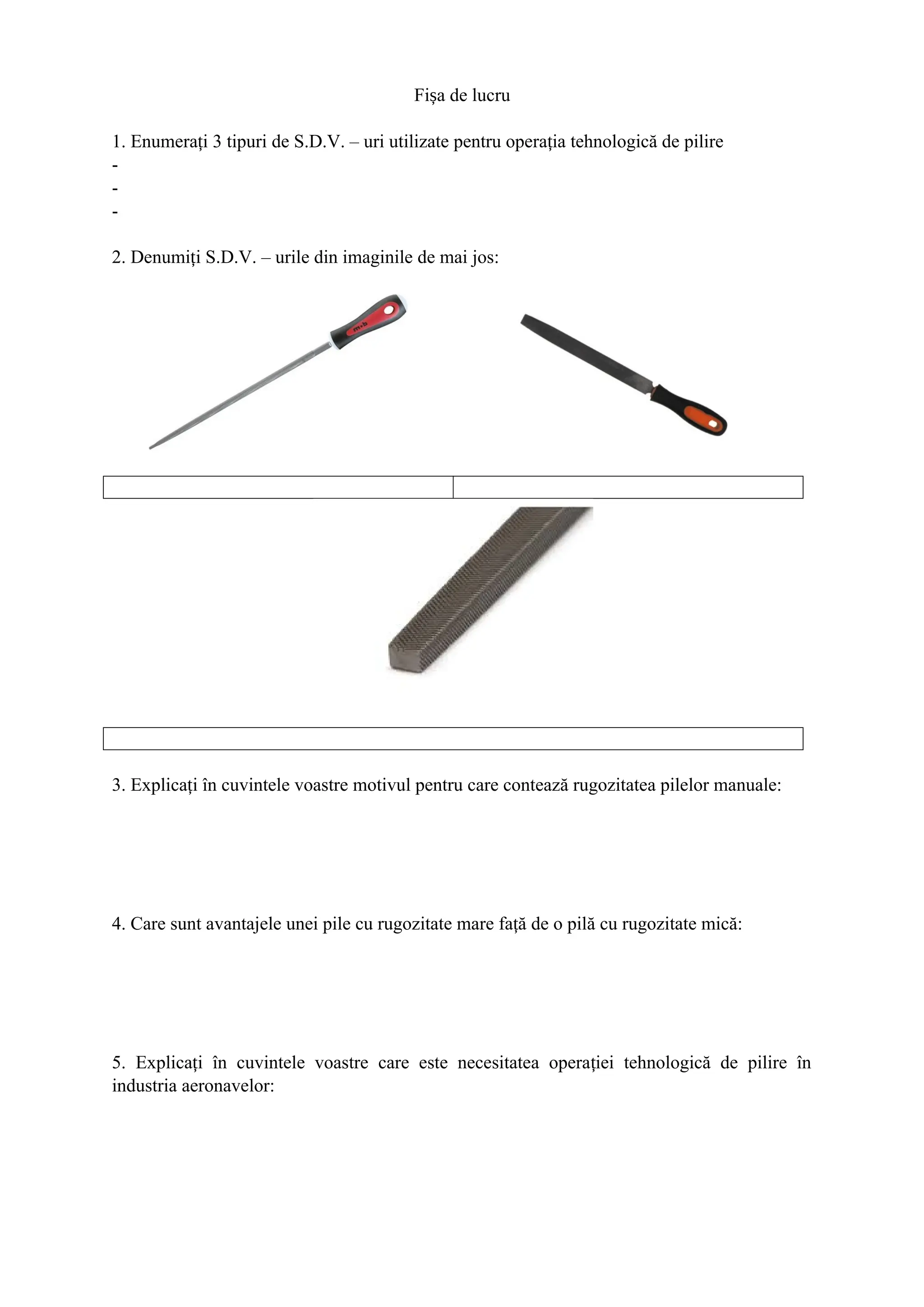 Proiect de lectie clasa IX C Operația de pilire | DOCX