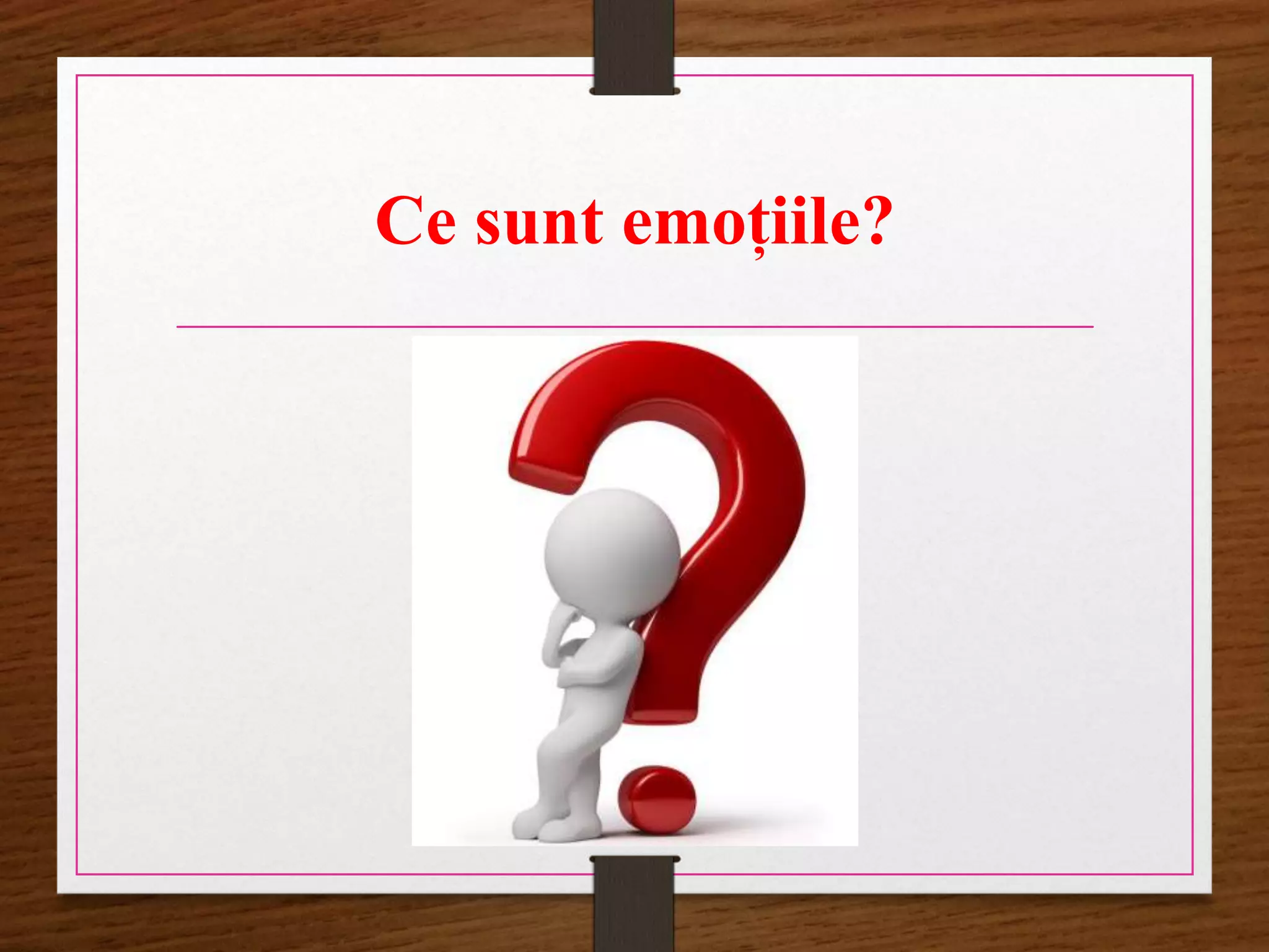 Lecție de dezvoltarea personală. Emoții.Tipuri de emoții. | PPT