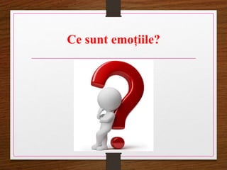 Lecție de dezvoltarea personală. Emoții.Tipuri de emoții. | PPT
