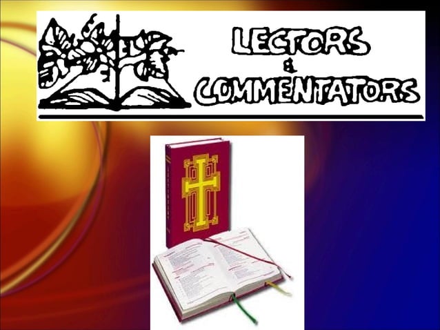 Lectors and commentators