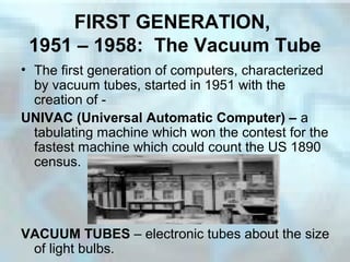 Lectu 3 the computer generations | PPT | Technology & Computing