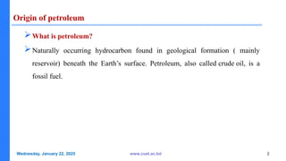 Lecture note on petroleum geology Generation and Migration of petroleum ...