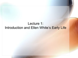 Lecture 01: Early Life | PPT | Christianity | Religion & Spirituality