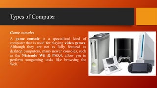 Lecture 01 & 02 - what is computer & its types | PPT