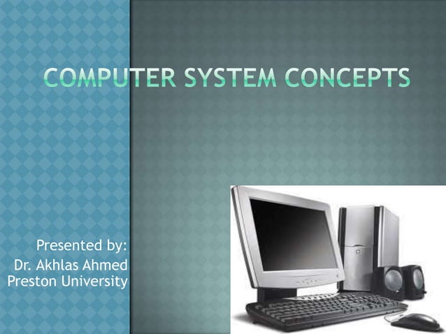 Lecture 01 concept of computer system | PPT