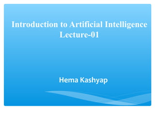Lecture 01 introduction to ai | PPT