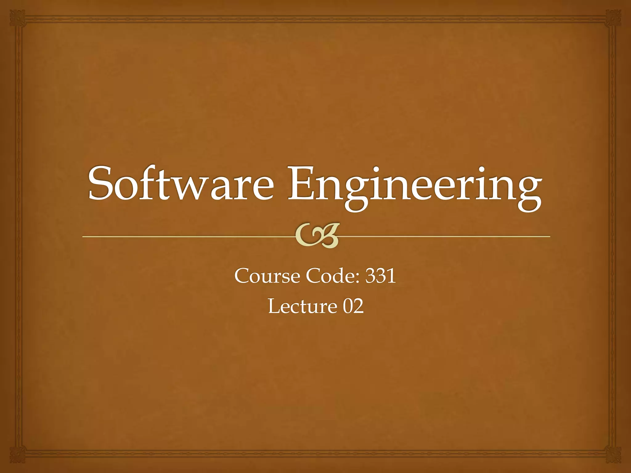 Software Engineering - Lecture 02 | PPTX