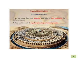 Lecture-06-Islamic Cities and Urbanism.pptx