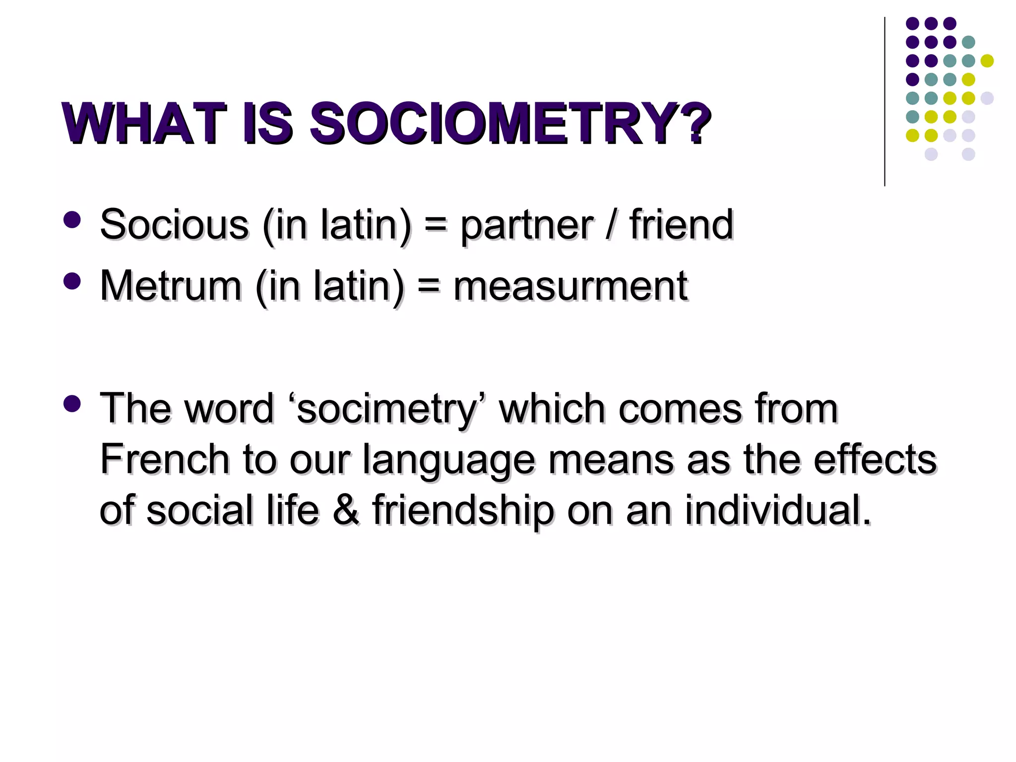 Lecture 08 sociometry | PPT