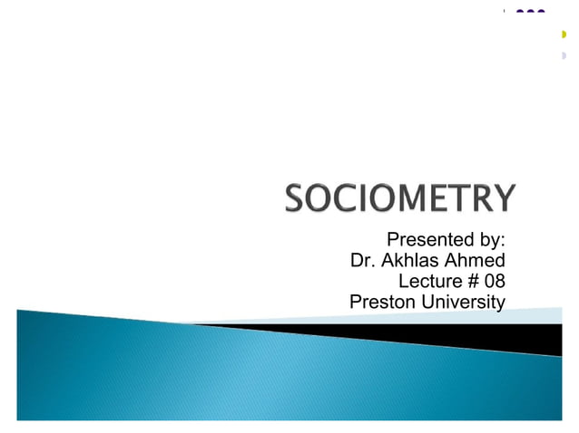 Lecture 08 sociometry | PPT