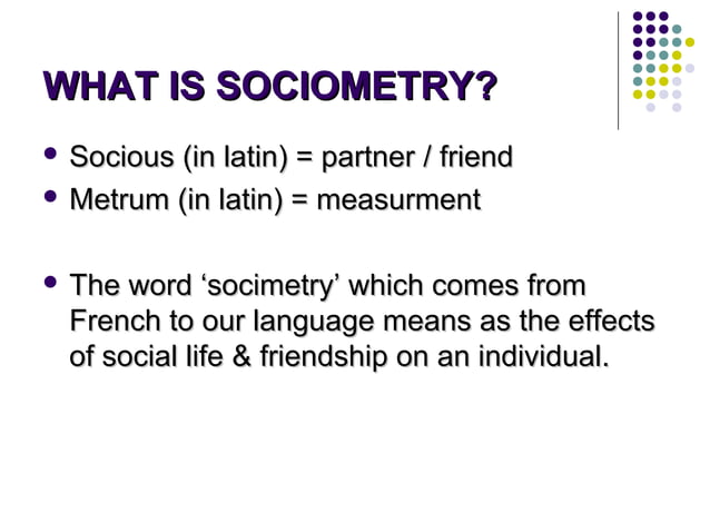 Lecture 08 sociometry | PPT