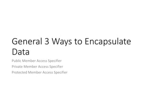 [OOP - Lec 08] Encapsulation (Information Hiding) | PPTX