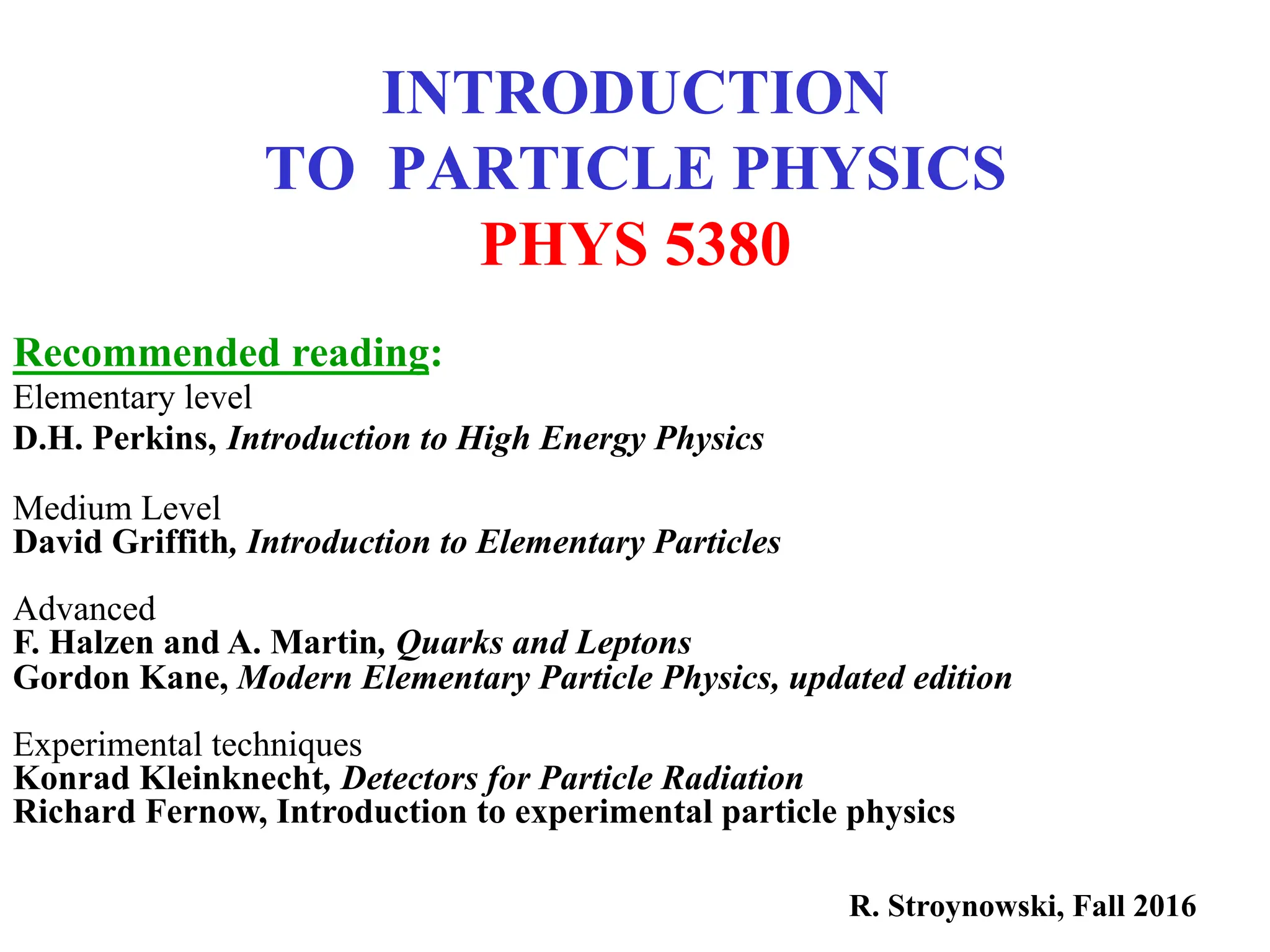 INTRODUCTION TO PARTICLE PHYSICS PHYS 5380 | PDF