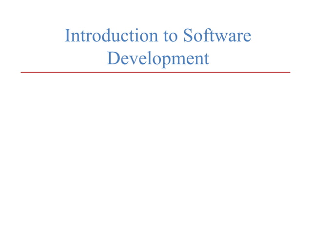 Lecture 1-intro-to-software-development | PPT | Computer Software and Applications | Computing