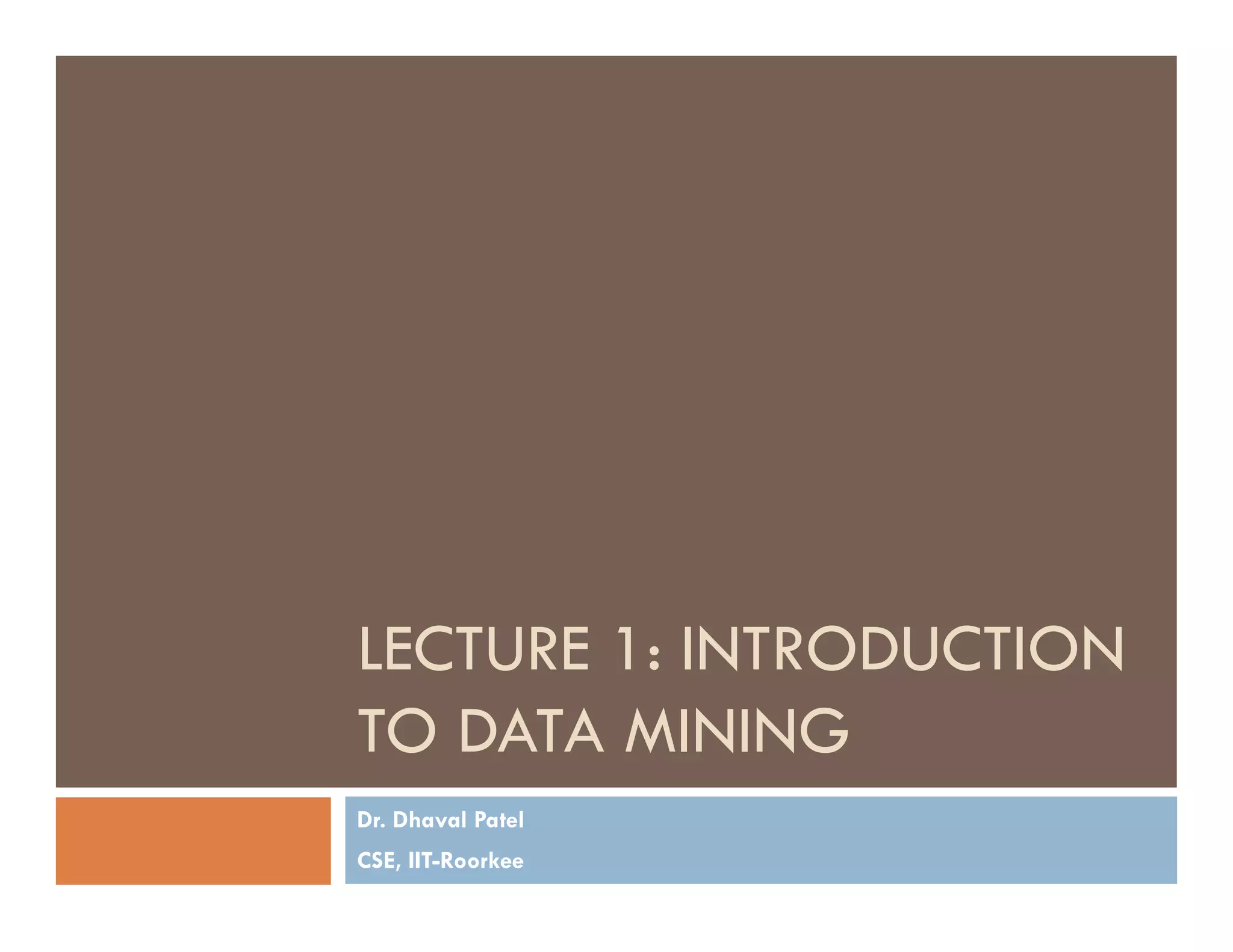 Lecture 1 Introduction To Data Miningpdf