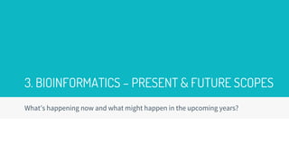Introduction to Bioinformatics (1).pptx