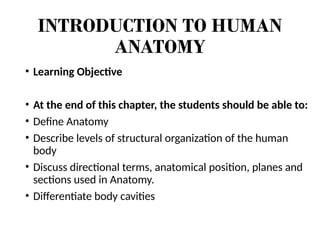 Lecture-1 -Inttroduction to HUMAN ANATOMY.pptx