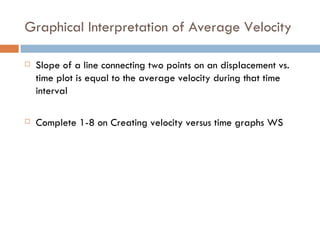 Lecture 1 Position, Distance, Displacement; Average Speed And Velocity ...