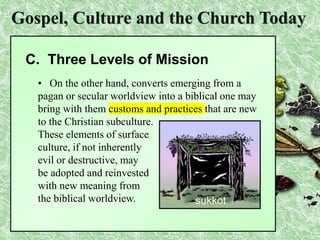 Lecture 10- Gospel, Culture & The Church Today | PPSX