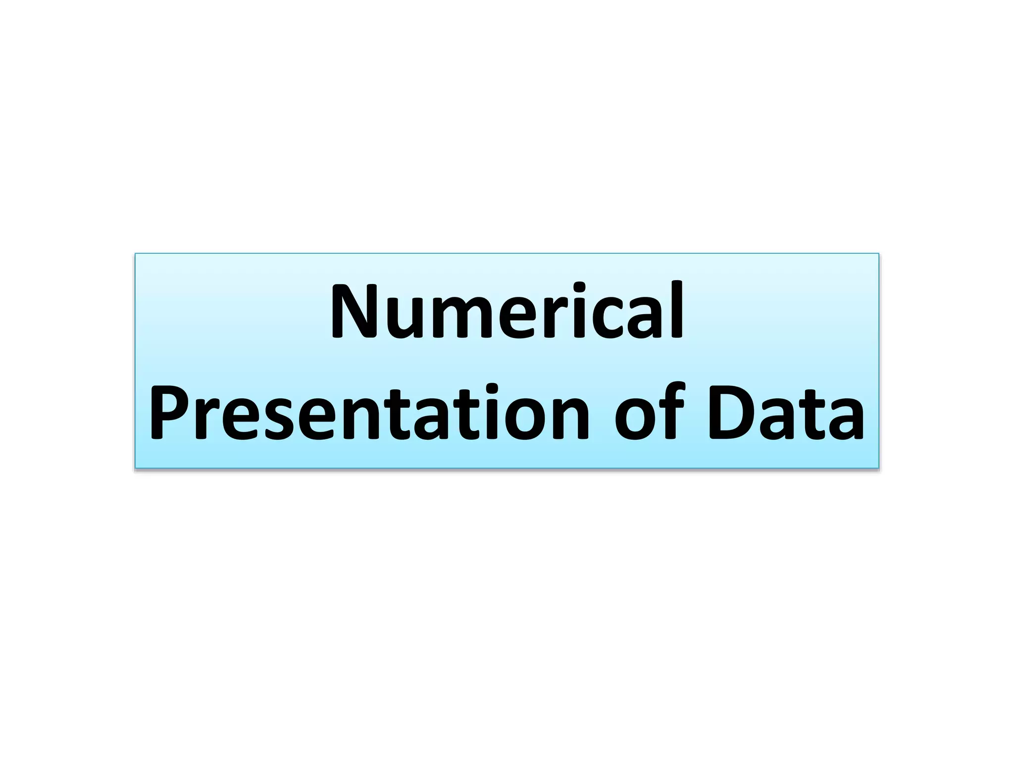 Numerical & graphical presentation of data | PPTX