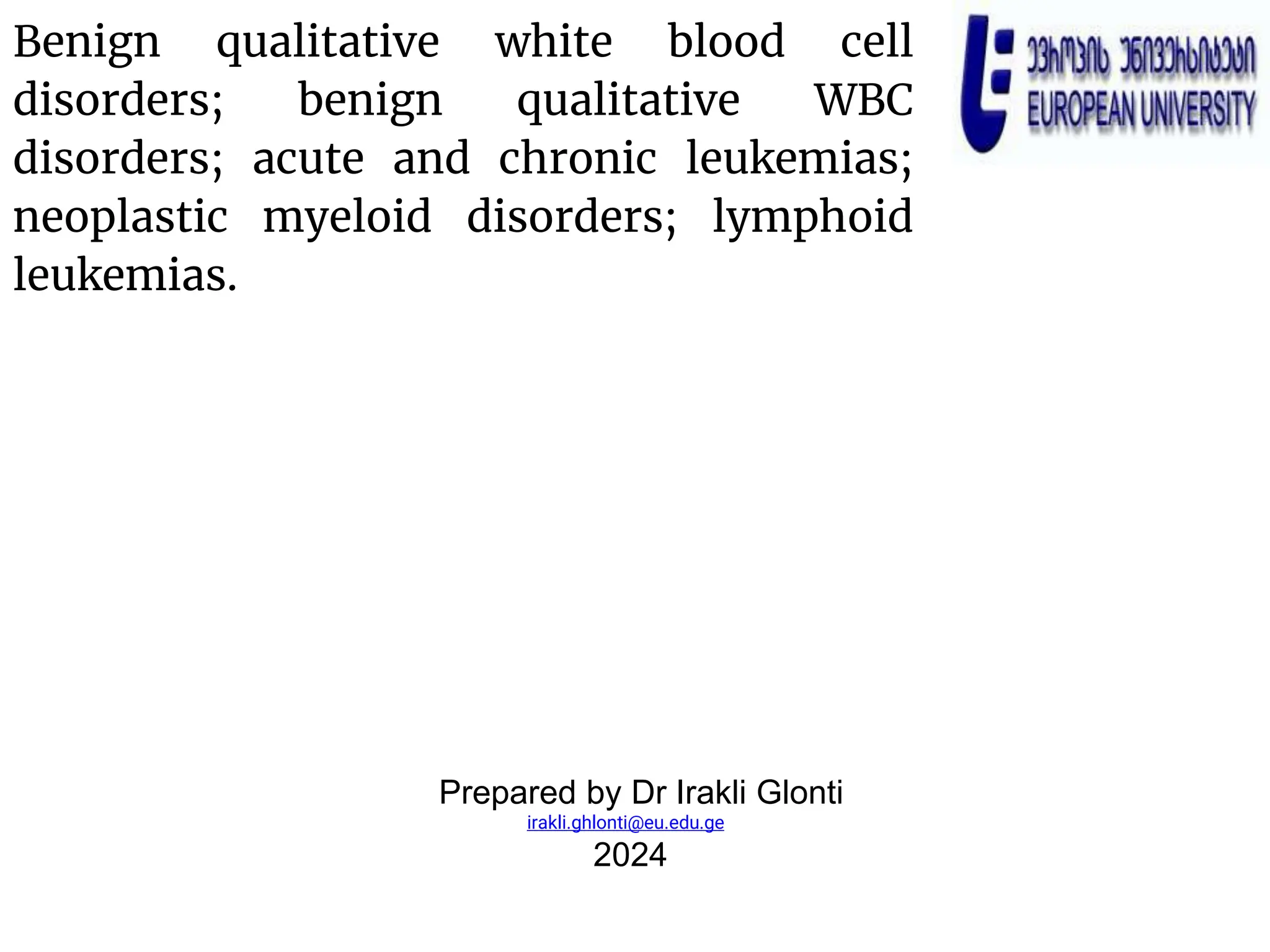 Lecture-11-Benign qualitative white blood cell disorders; benign qualitative WBC disorders ...