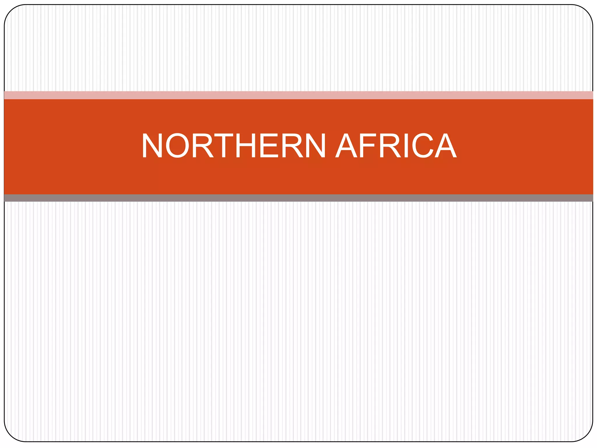 Geography: Northern Africa | PPTX