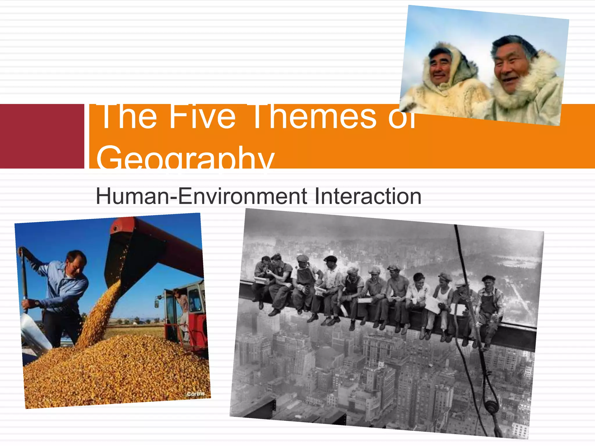 Geography: Intro to Geography and the Themes | PPT