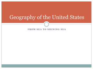 Geography: Geography of the United States | PPTX