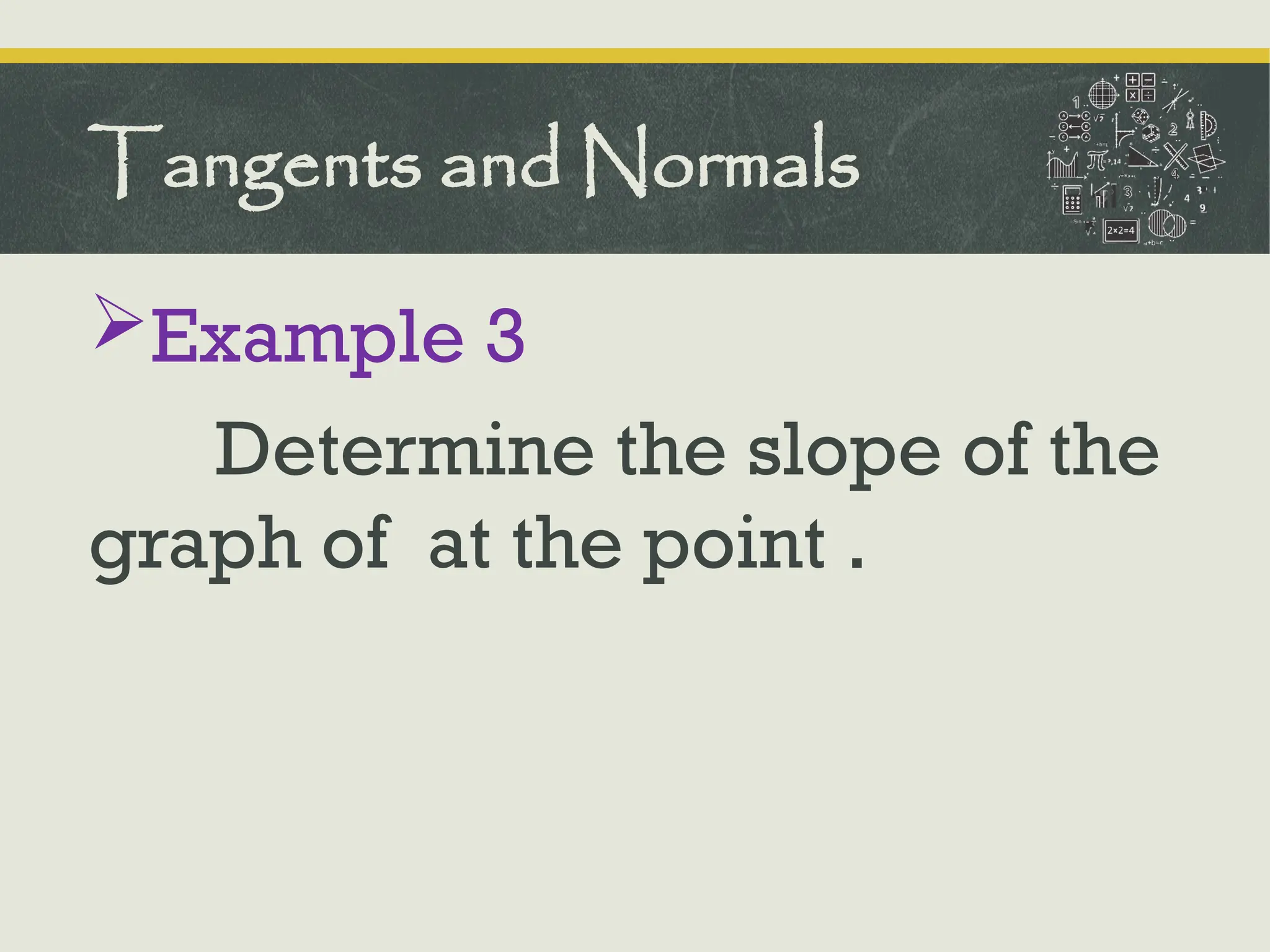 Lecture-12-Slope-tangents-and-normals.pptx