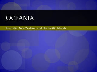 Geography: Geography of Oceania | PPTX | Australia and Oceania Travel ...