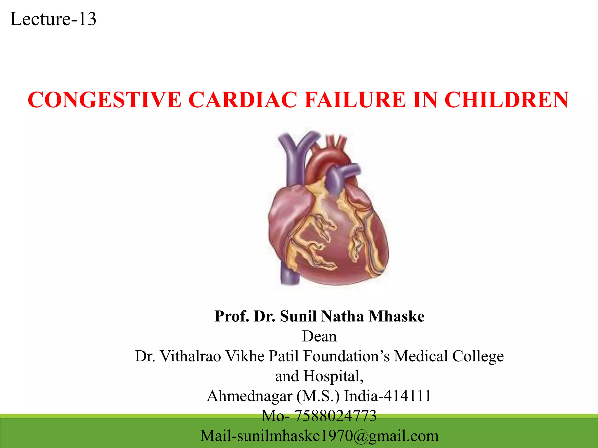 Lecture- 13. Congestive Cardiac Failure in Children | PPTX