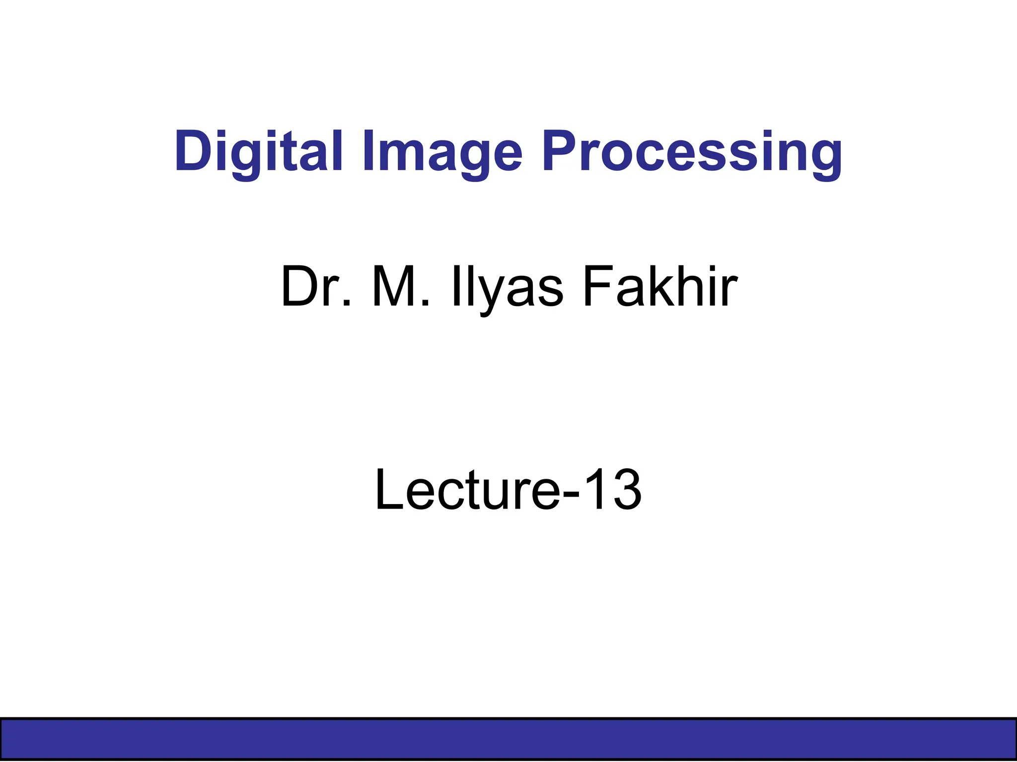 Color Image Processing,Digital Image processing | PPT