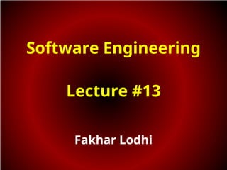 Lecture-13 software engineering presentation.ppt