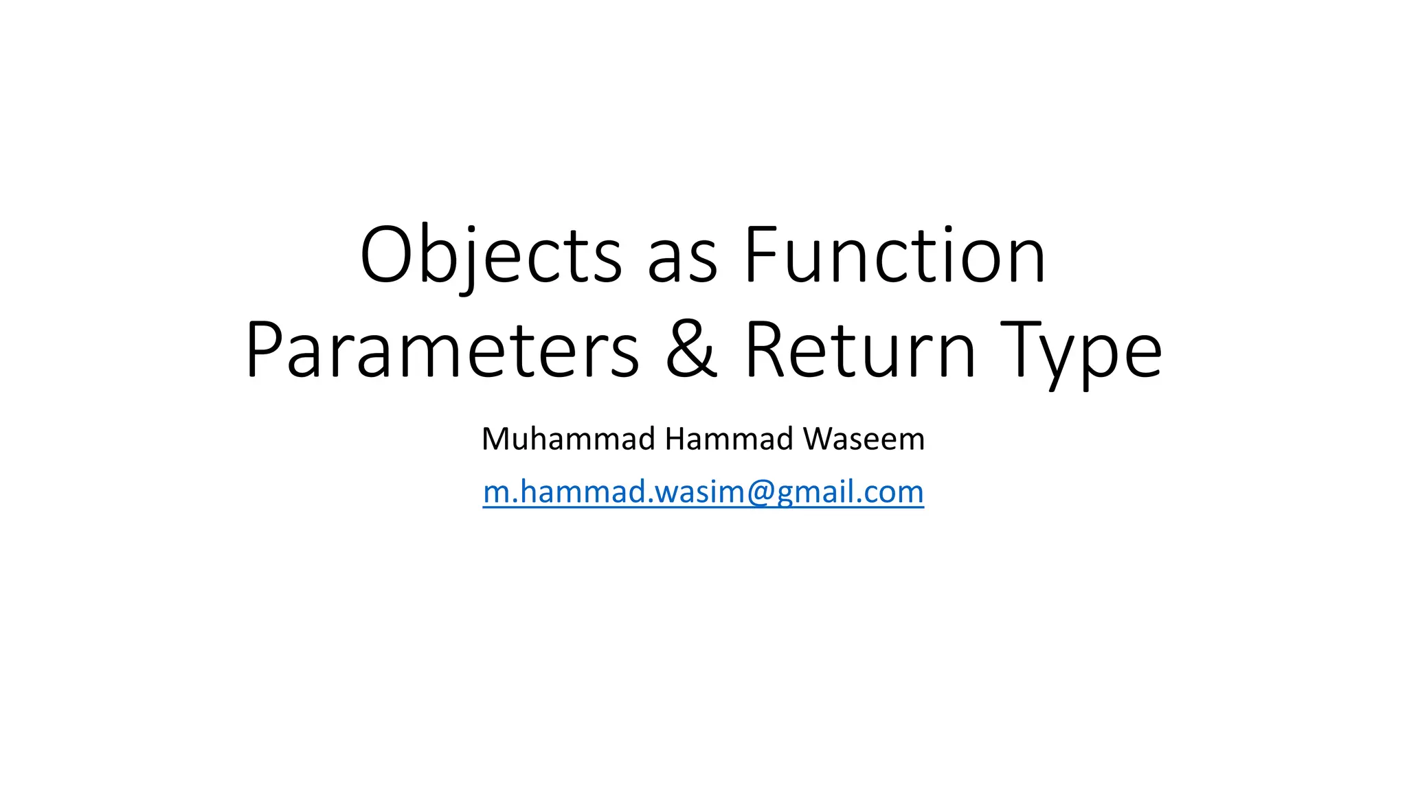 Oop Lec 1617 Objects As Function Parameter And Returntype Ppt 8404