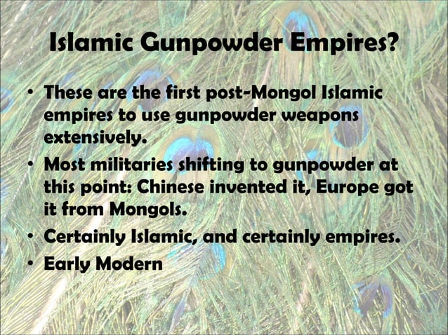 Ottoman, Safavid, Mughal: Islamic Gunpowder Turkic Empires | PPT ...
