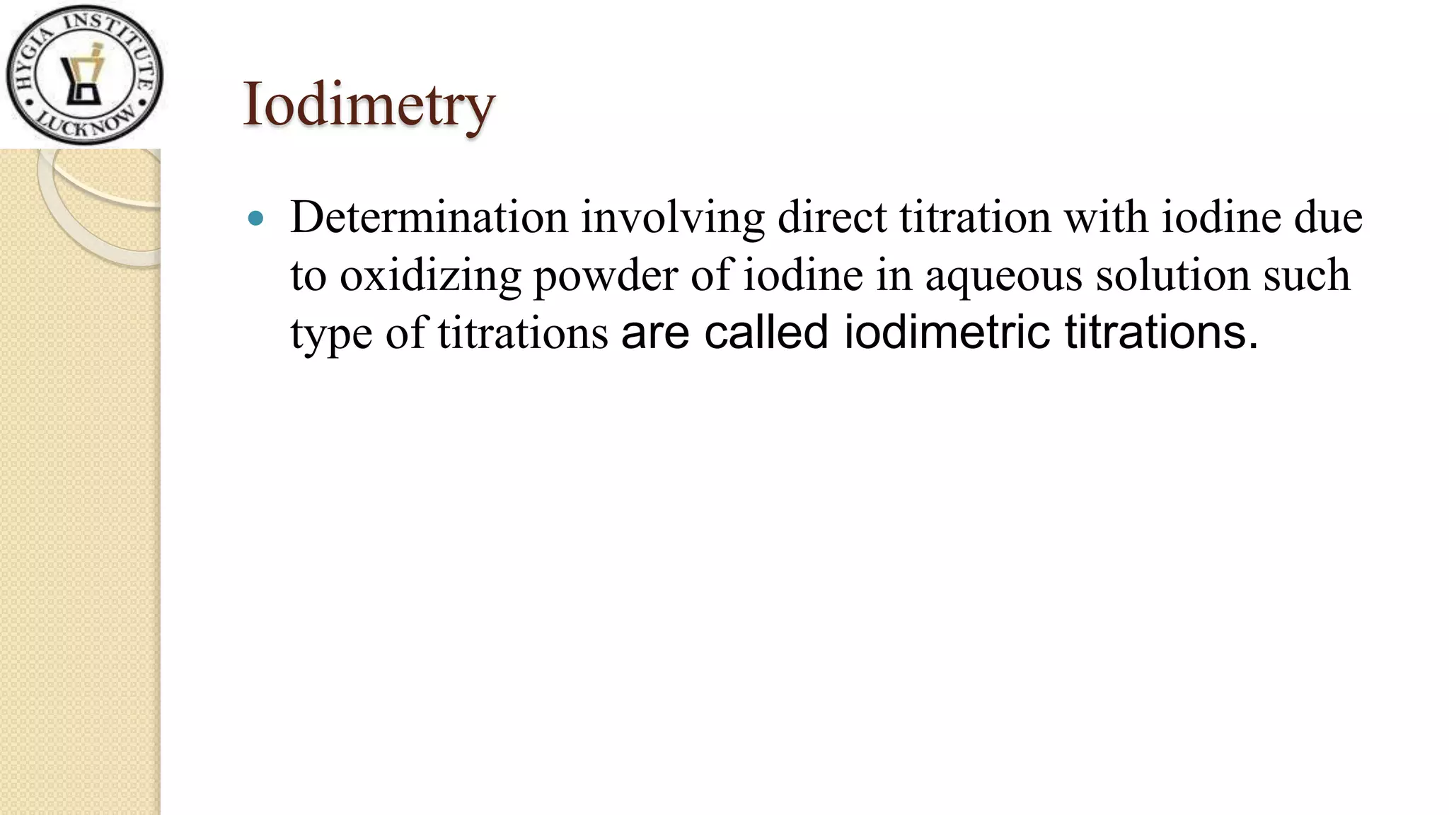 Lecture - 16 Iodimetry and Iodometry.pptx