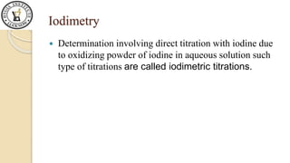Lecture - 16 Iodimetry and Iodometry.pptx