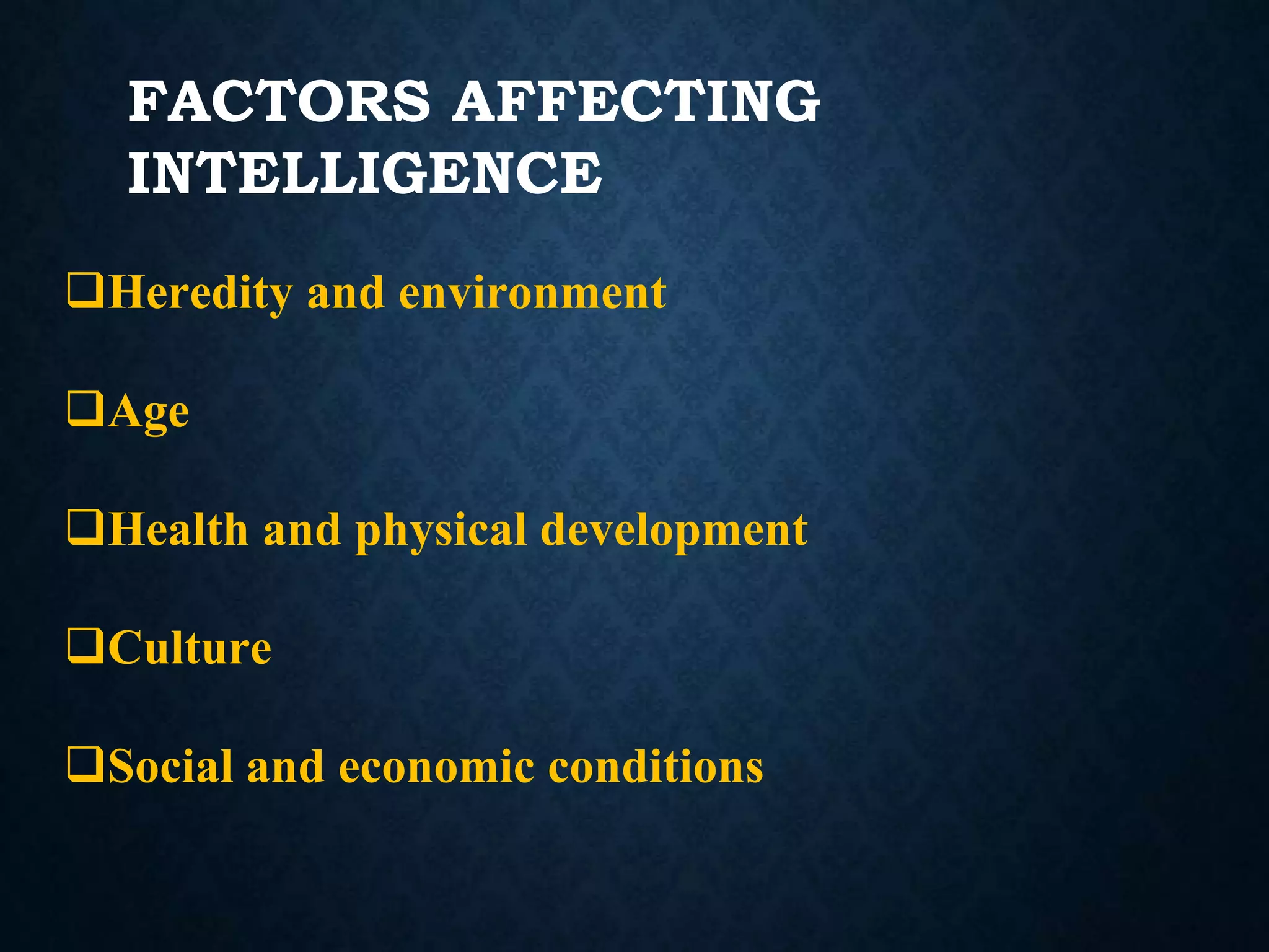 intelligence- meaning, types, factors, theories | PPTX