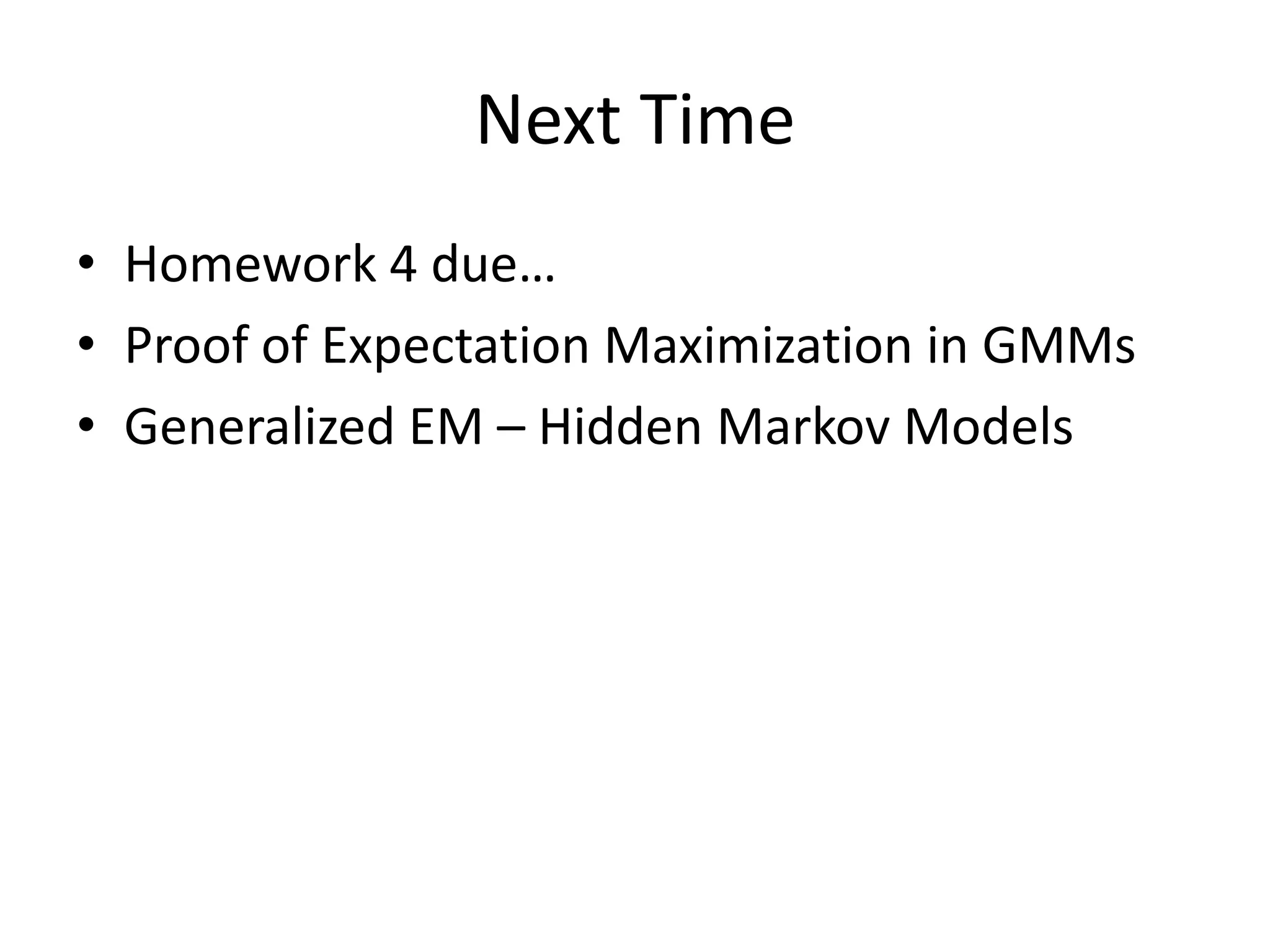 Lecture 18 Gaussian Mixture Models And Expectation Maximization Pptx